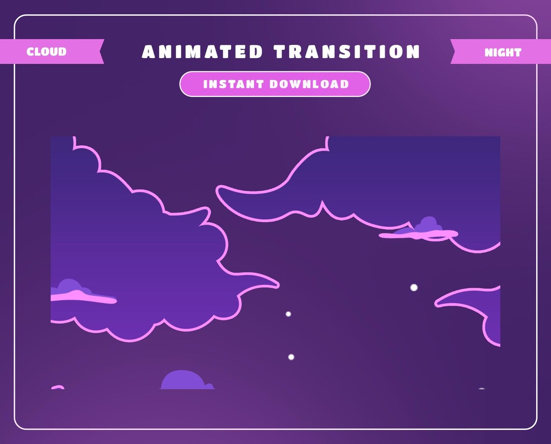 Cloud Night Animated Stinger Transition for Twitch, Youtube, Kawaii ...