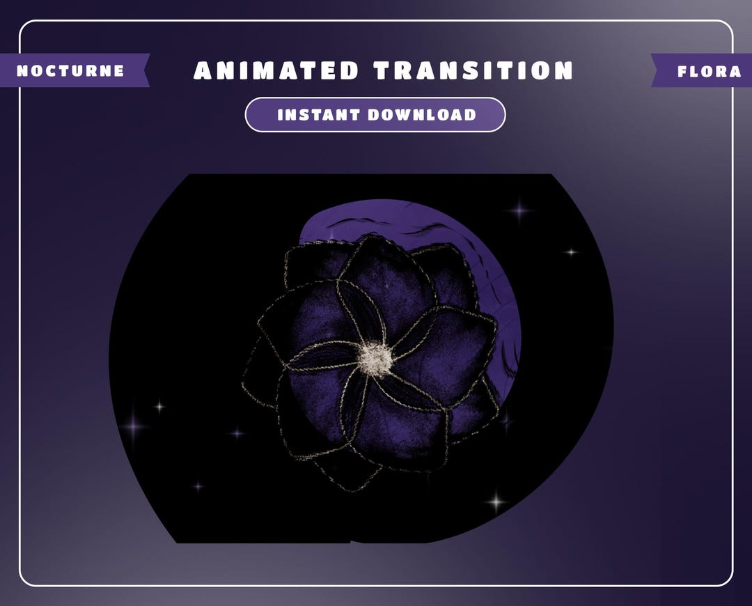 Nocturne Flora Animated Stinger Transition for Twitch, Youtube, Black ...