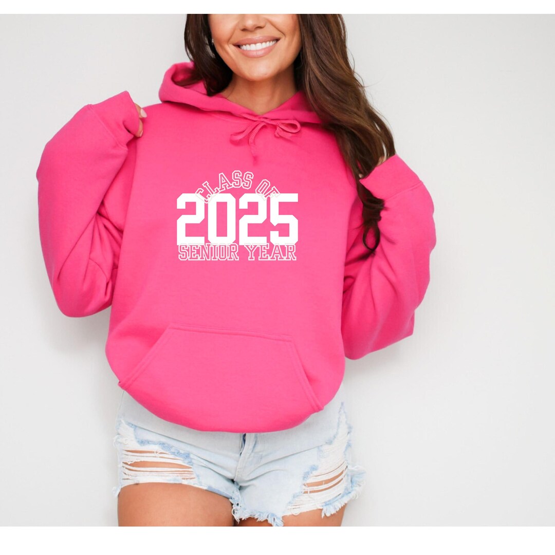 Class of 2025 Hoodie, Senior Class Hoodie, High School Hoodie, College ...