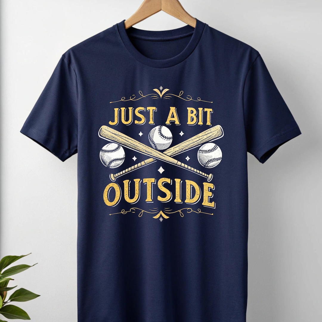 Just a Bit Outside Shirt: Baseball Fan Tee - Etsy