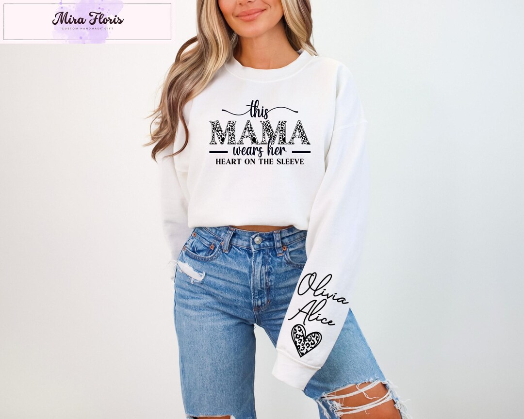 Custom This Mama Wears Her Heart on Her Sleeve Sweatshirt, Sweat With ...