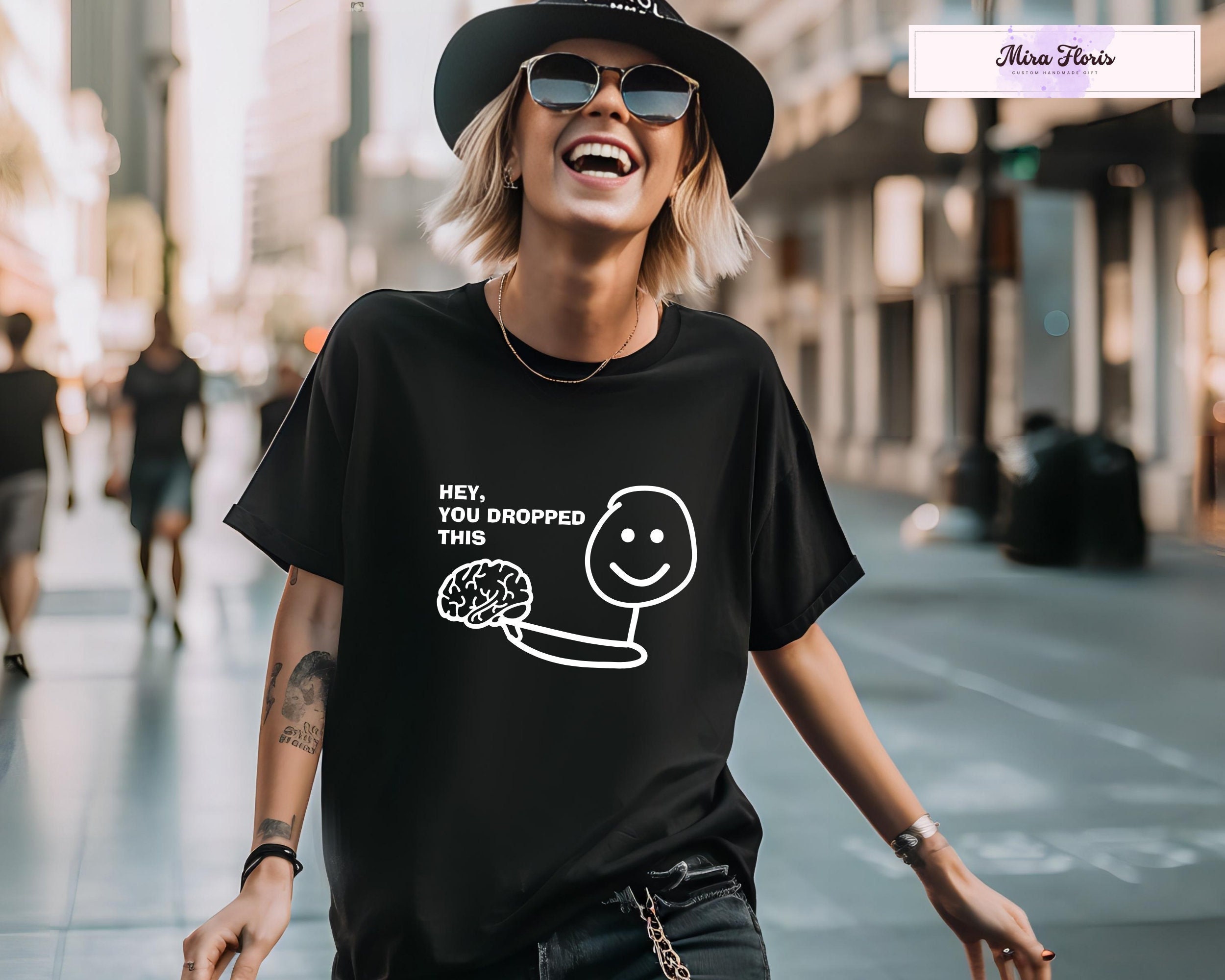 Funny Brain Shirt, Hey You Dropped This, Sarcastic Humor Tee - Etsy