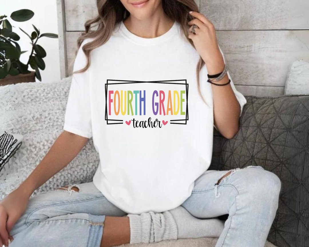 Fourth Grade Teacher Shirt, 4th Grade Shirts, Grade School Shirt ...