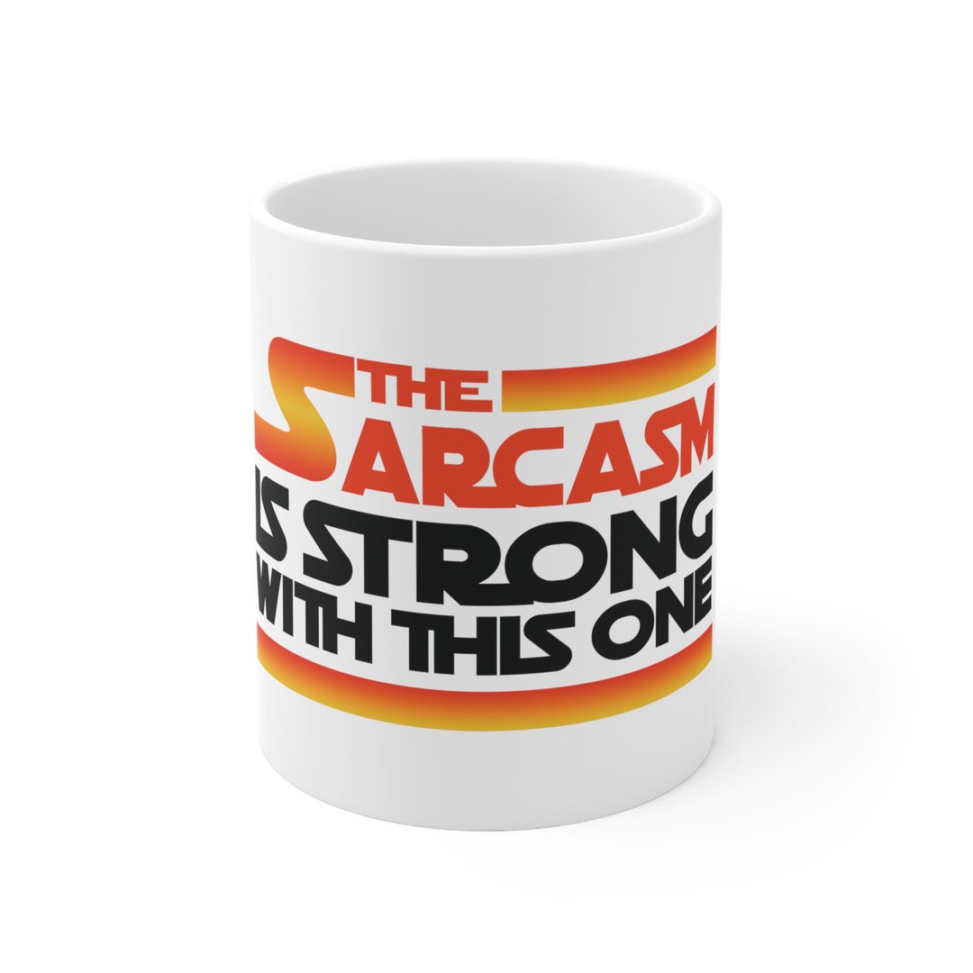 Unique Star Wars Orange Ceramic Mug With Jedi Sarcasm - 11oz Gift for ...