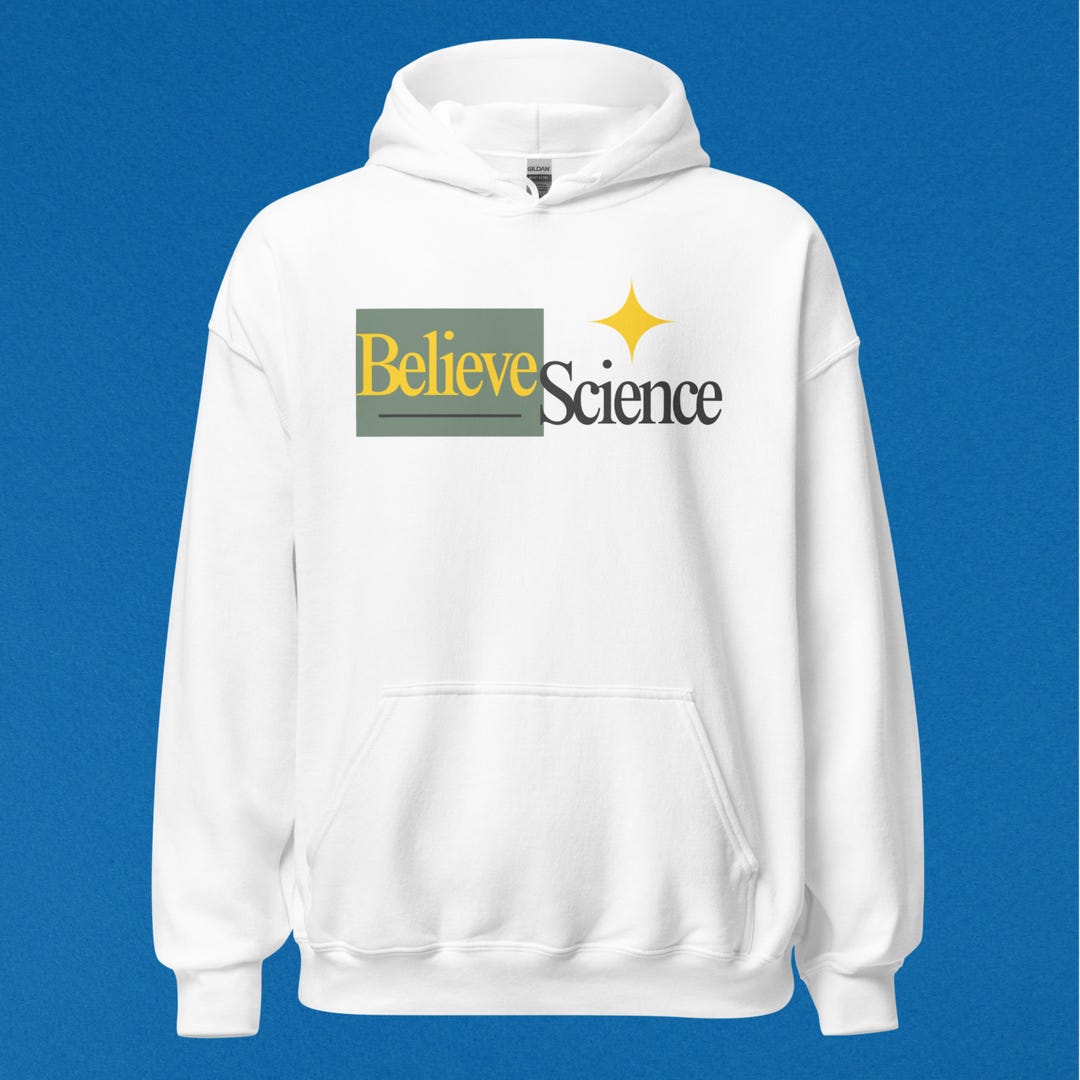 Believe in Science Hoodie - Ideal for Science Lovers and Educators ...