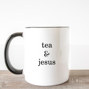 Tea and Jesus Mug, Coffee Tea Mug, Cute Tea Mug, Tea Gift, Jesus Gift ...