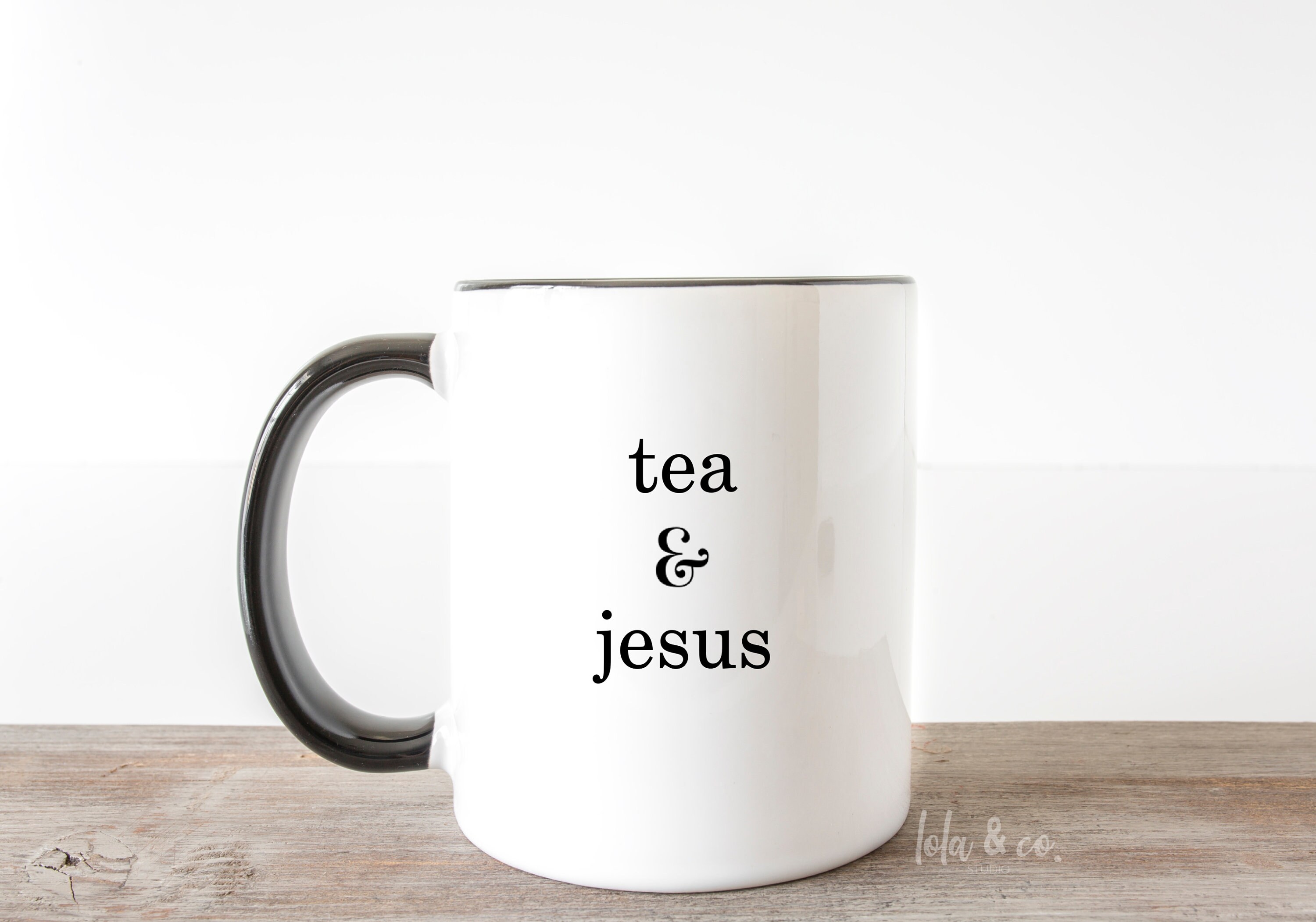 Tea and Jesus mug Coffee tea Mug Cute tea Mug tea Gift | Etsy