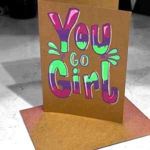 You Go Girl! Card - Etsy