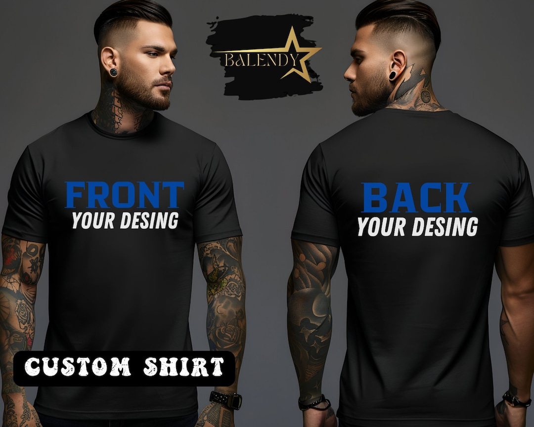 Front and Back Custom Shirt, Custom Shirt, Custom Text Shirt, Front and ...