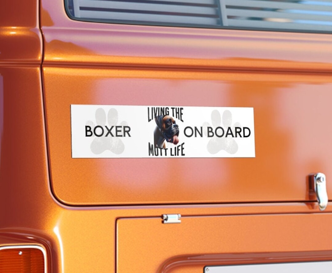 Living the Mutt Life Boxer Dog on Board Bumper Sticker Durable, Fun ...