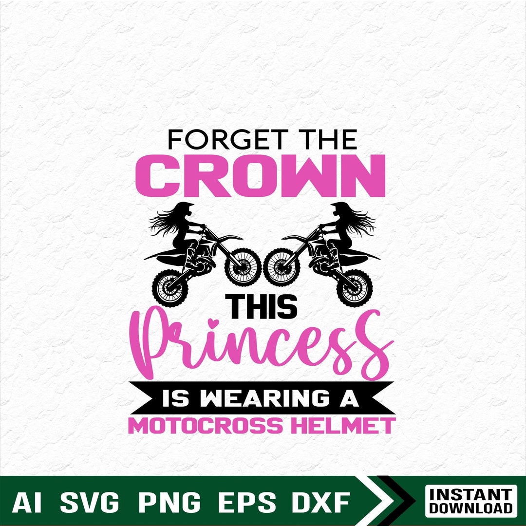 Motocross Girl SVG PNG Motocross Svg Cutfiles for Cricut Forget the ...