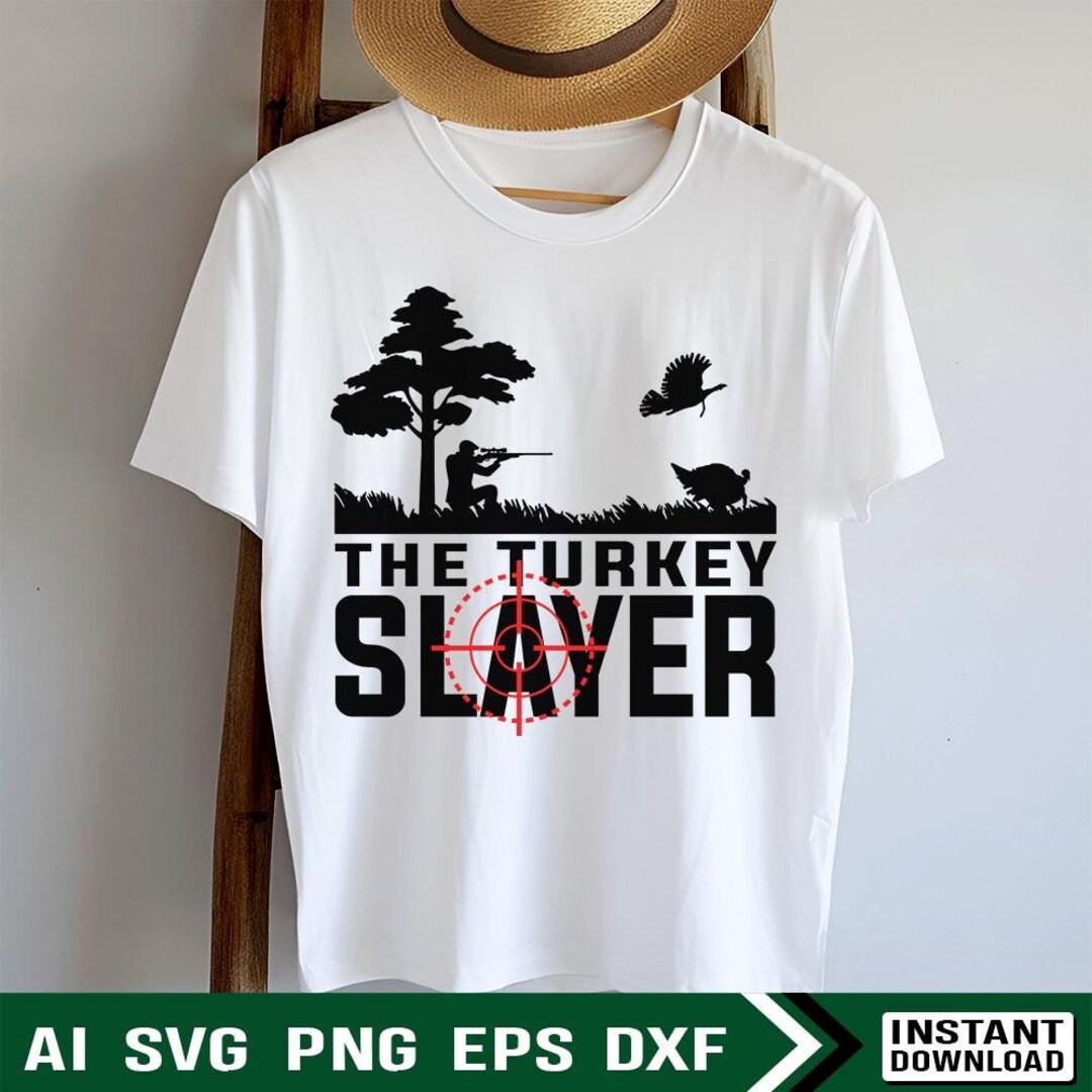 The Turkey Slayer SVG PNG | Turkey Svg Cutfiles for Cricut | Funny ...