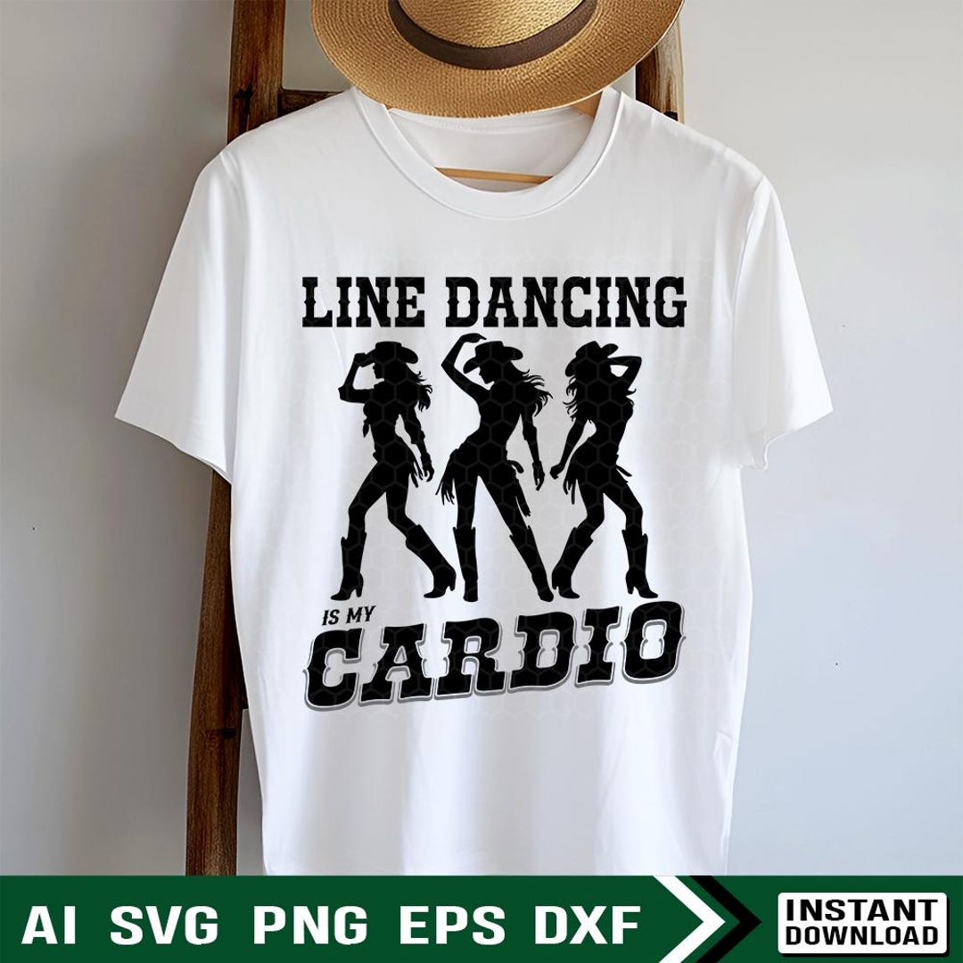 Line Dancing is My Cardio SVG PNG | Line Dance Svg Cutfiles for Cricut ...