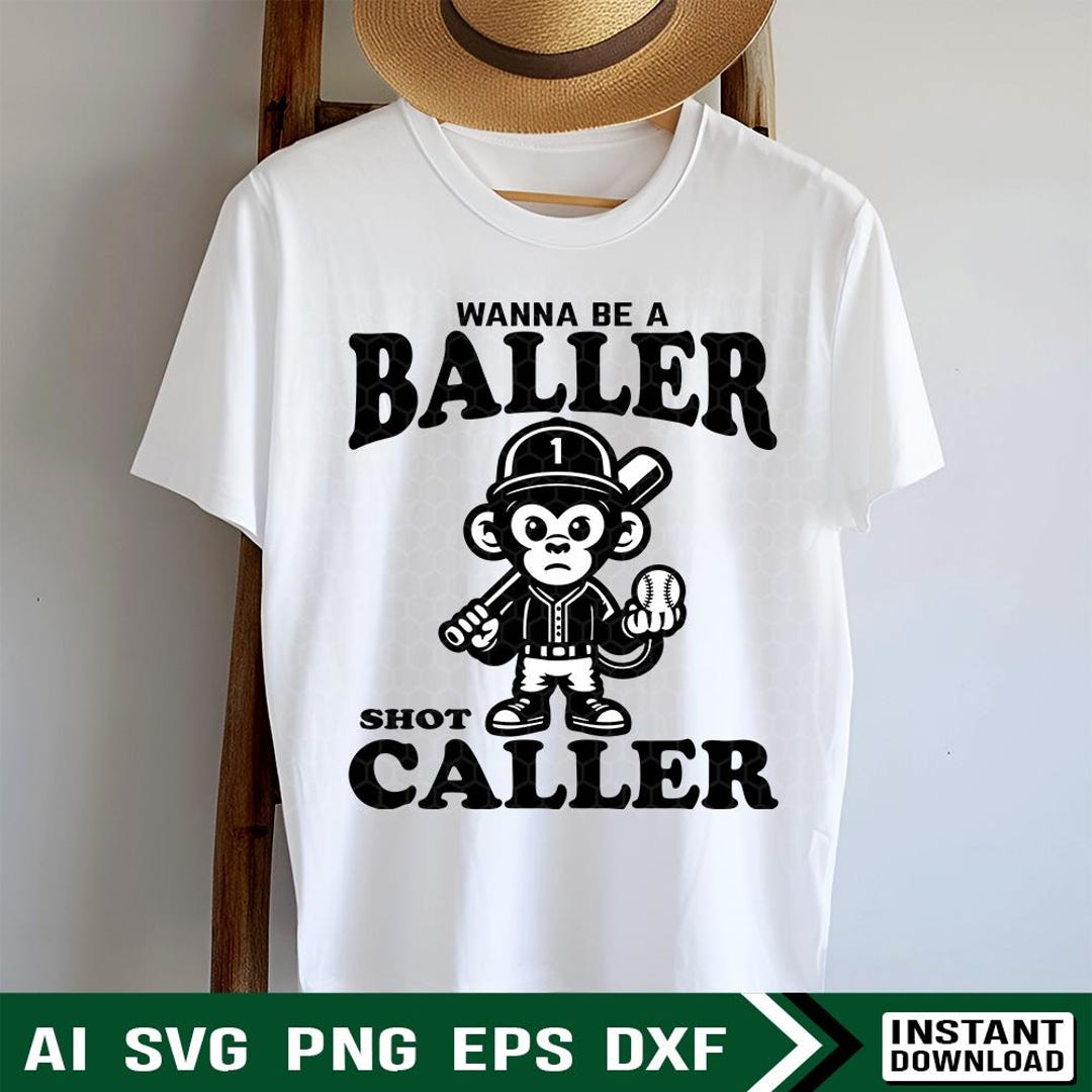 Wanna Be a Baller Shot Caller SVG PNG | Baseball Svg Cutfiles for ...