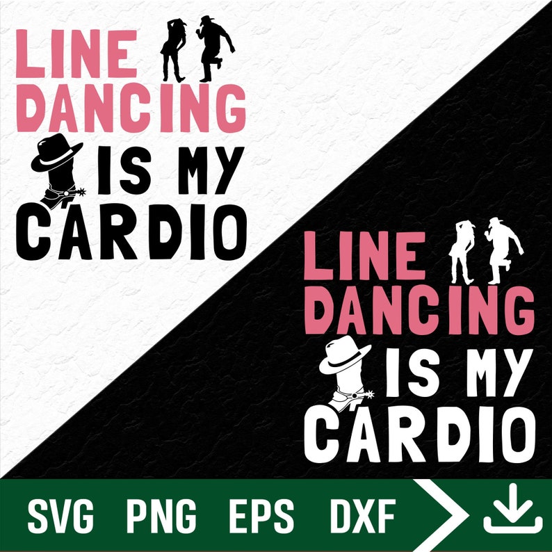 Line Dancing Silhouette Svg File for Cricut, Line Dance is My Cardio ...