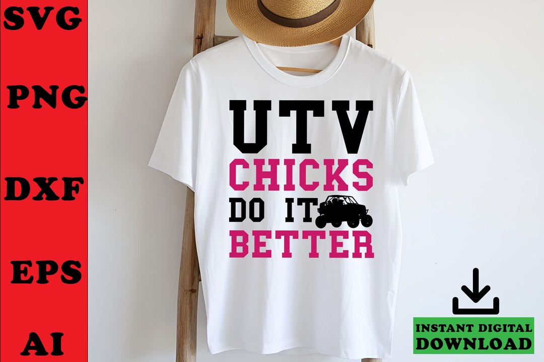 UTV Svg, Utv Retro Style Svg Png, Utv Vector Svg, Utv Chicks Do It Better Svg, This is How I ...