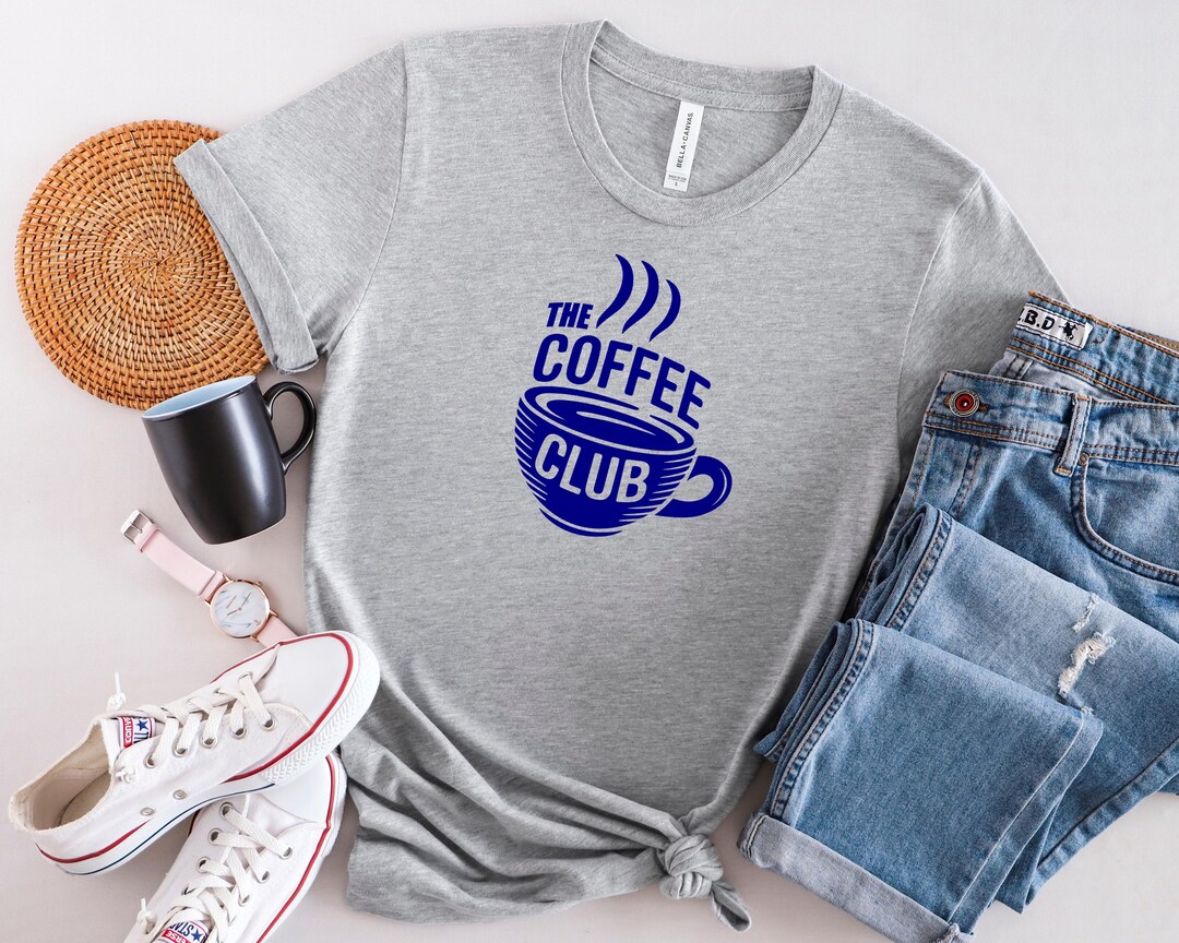 The Coffee Club Shirt, Custom Sweatshirt, Coffee, Brunch Cafe, Coffee ...