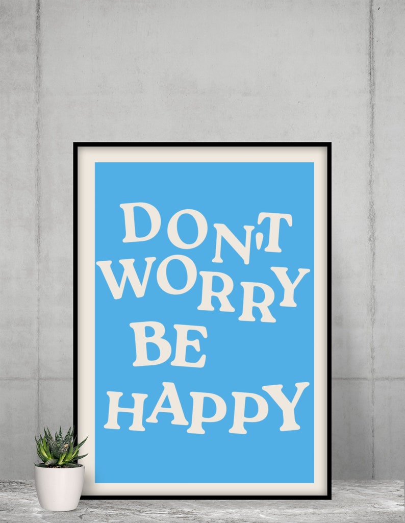 Don't Worry Be Happy Digital Wall Art, Digital Download, Minimalistic ...