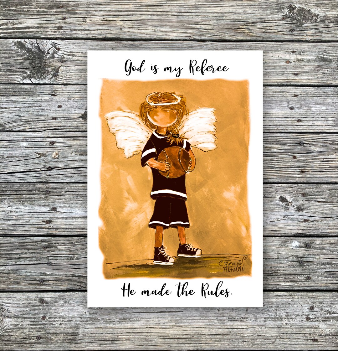 Basketball Angel Poster, Note Cards God is My Referee He Wrote the ...