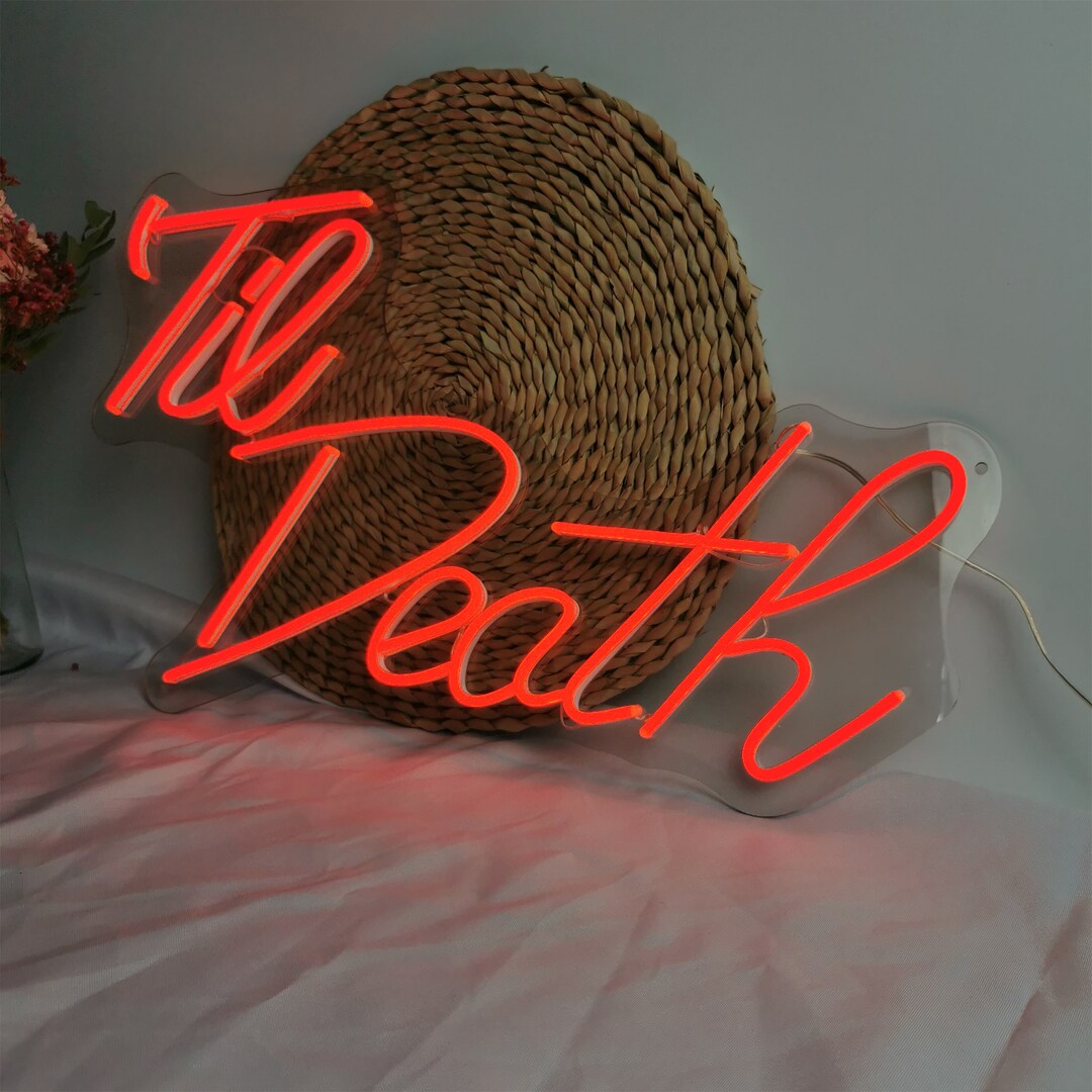 Custom Neon Sign, Til Death Neon Sign, LED Sign Sign, Wedding Decor ...