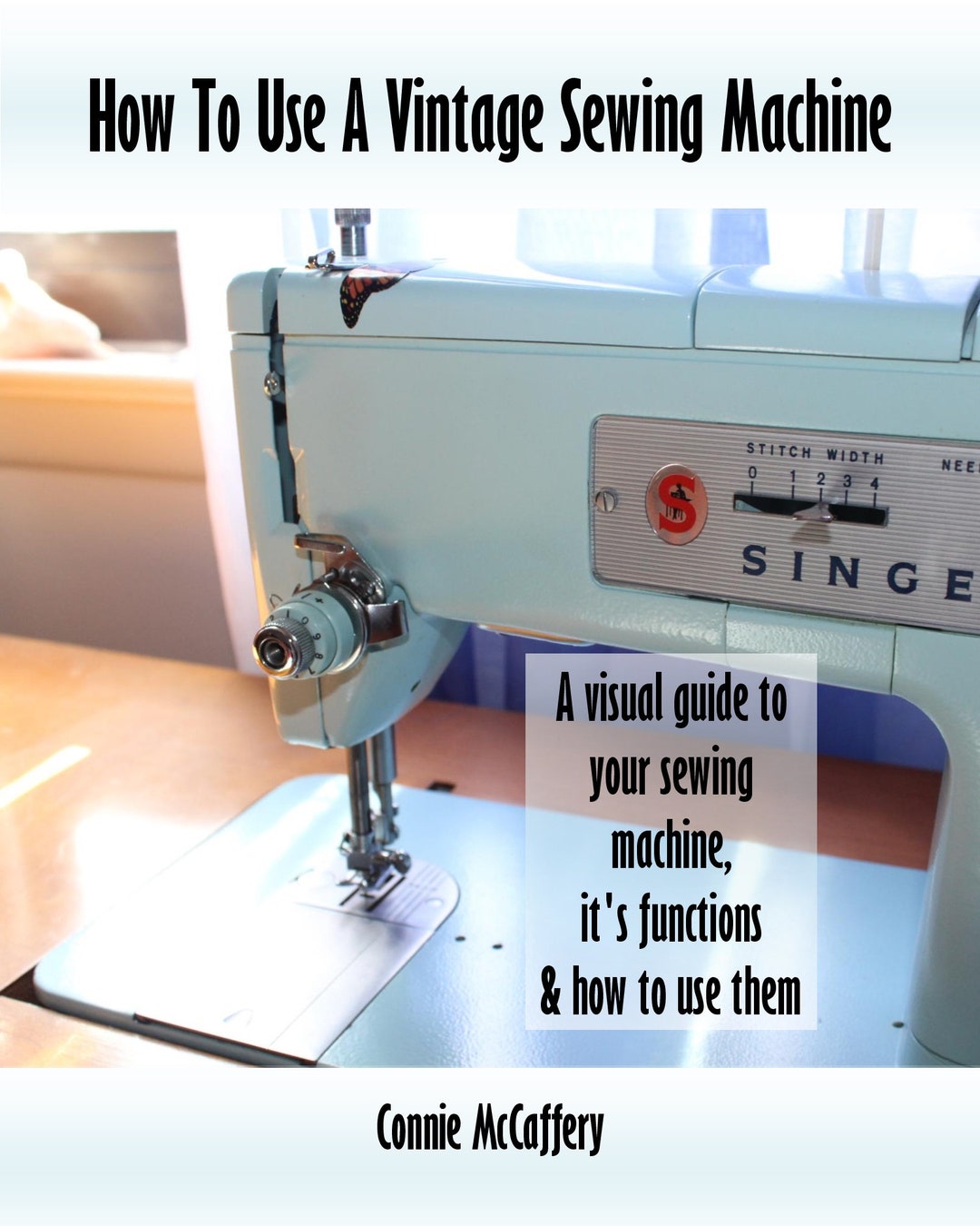 How to Use A Vintage Sewing Machine Ebook - Etsy