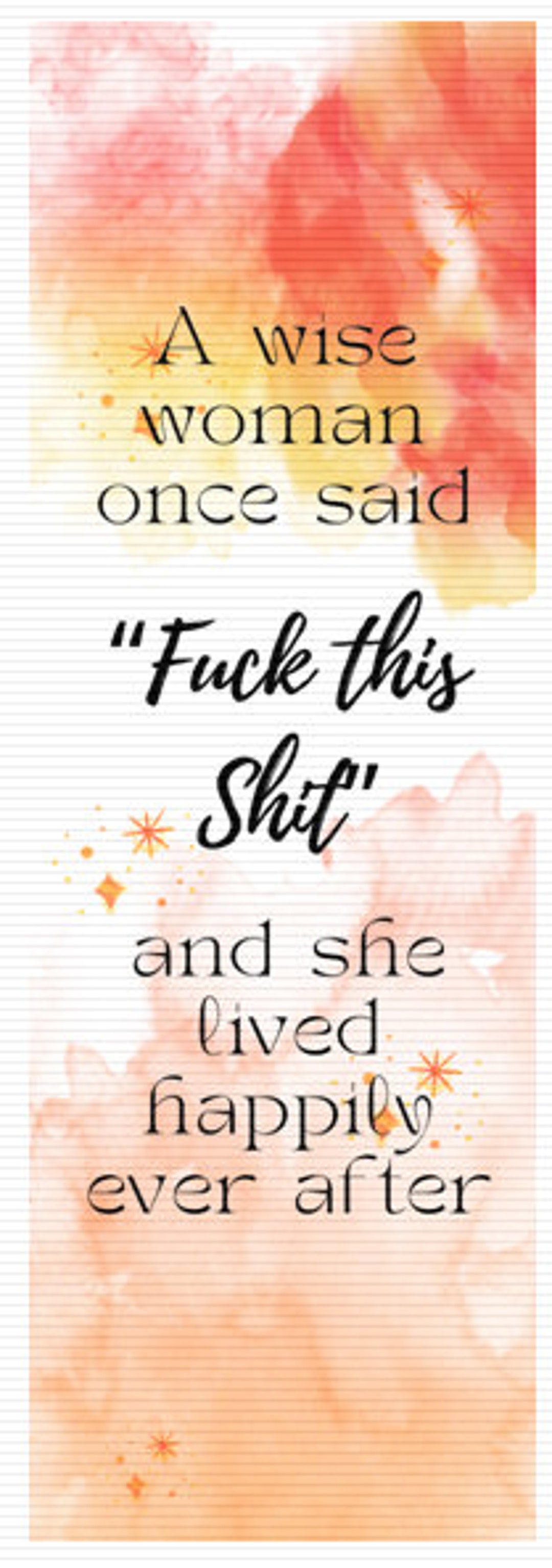 Printable Bookmarks, A Wise Woman Once Said, Digital Bookmark, Sassy ...