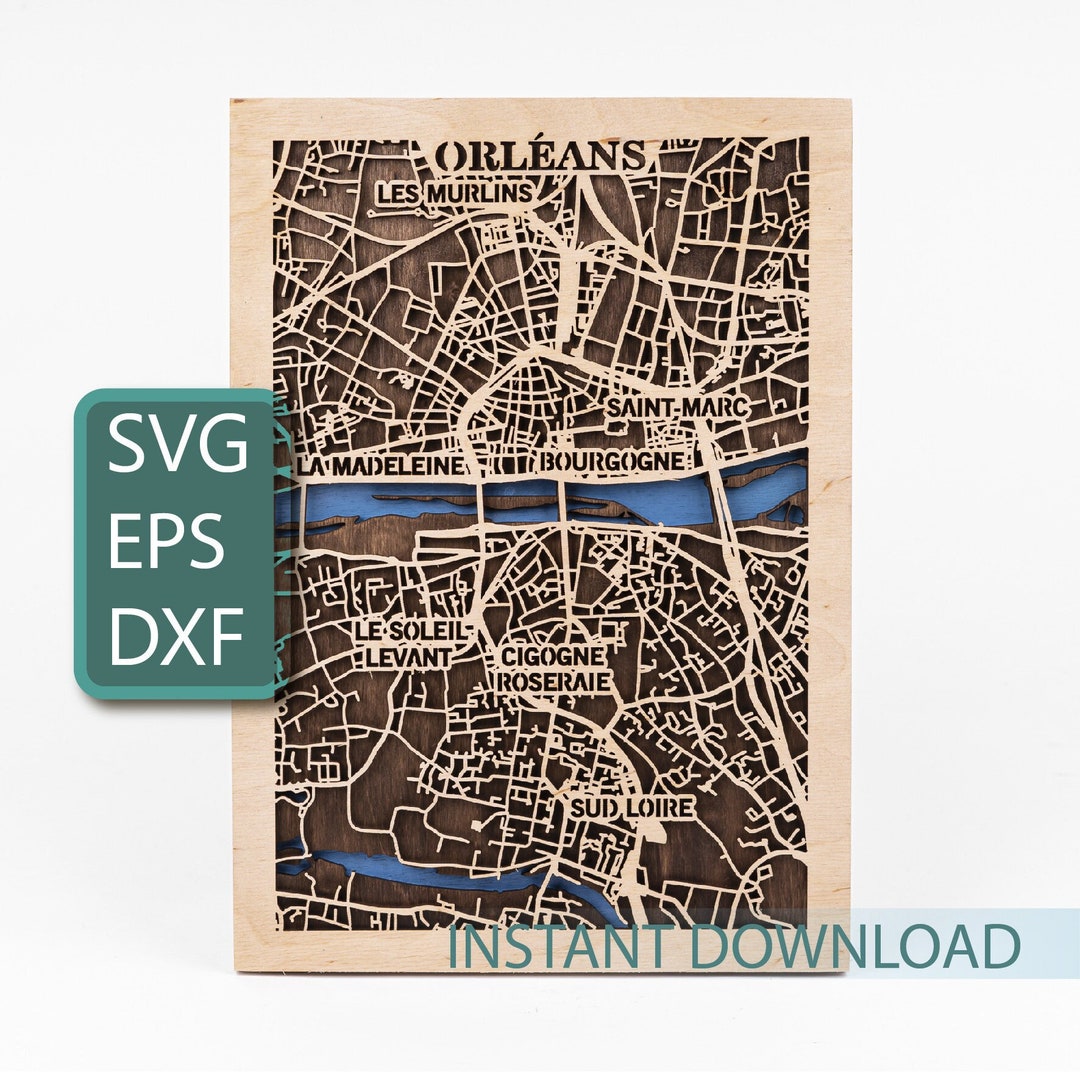 Orleans City, France SVG, 3D Layered Map, Plywood Cutouts, Laser Ready ...