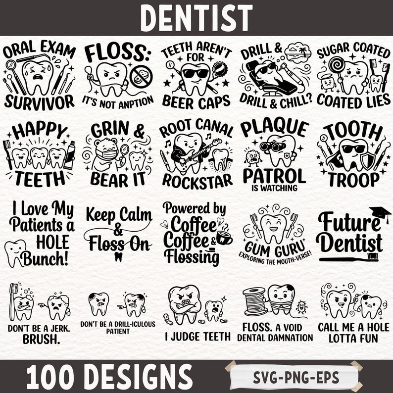 Funny Dentist SVG Bundle With 100 Dental Quotes & Tooth Designs ...