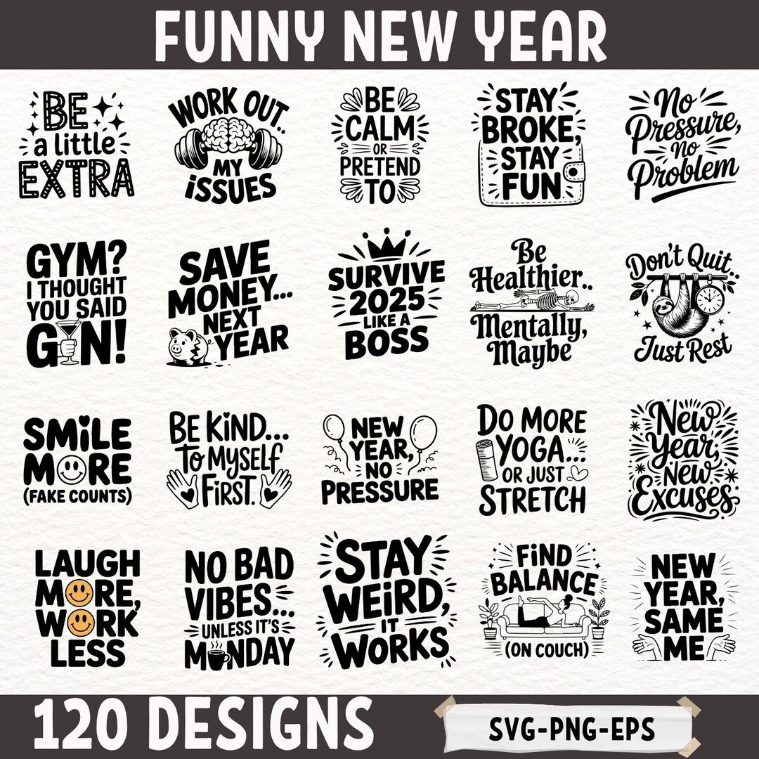 Funny New Year SVG Bundle 2026 | Sarcastic New Year Quotes SVG PNG Eps ...