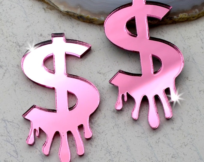 DRIPPING DOLLAR SIGNS Pink Mirror Laser Cut Acrylic Cabs Flatback ...