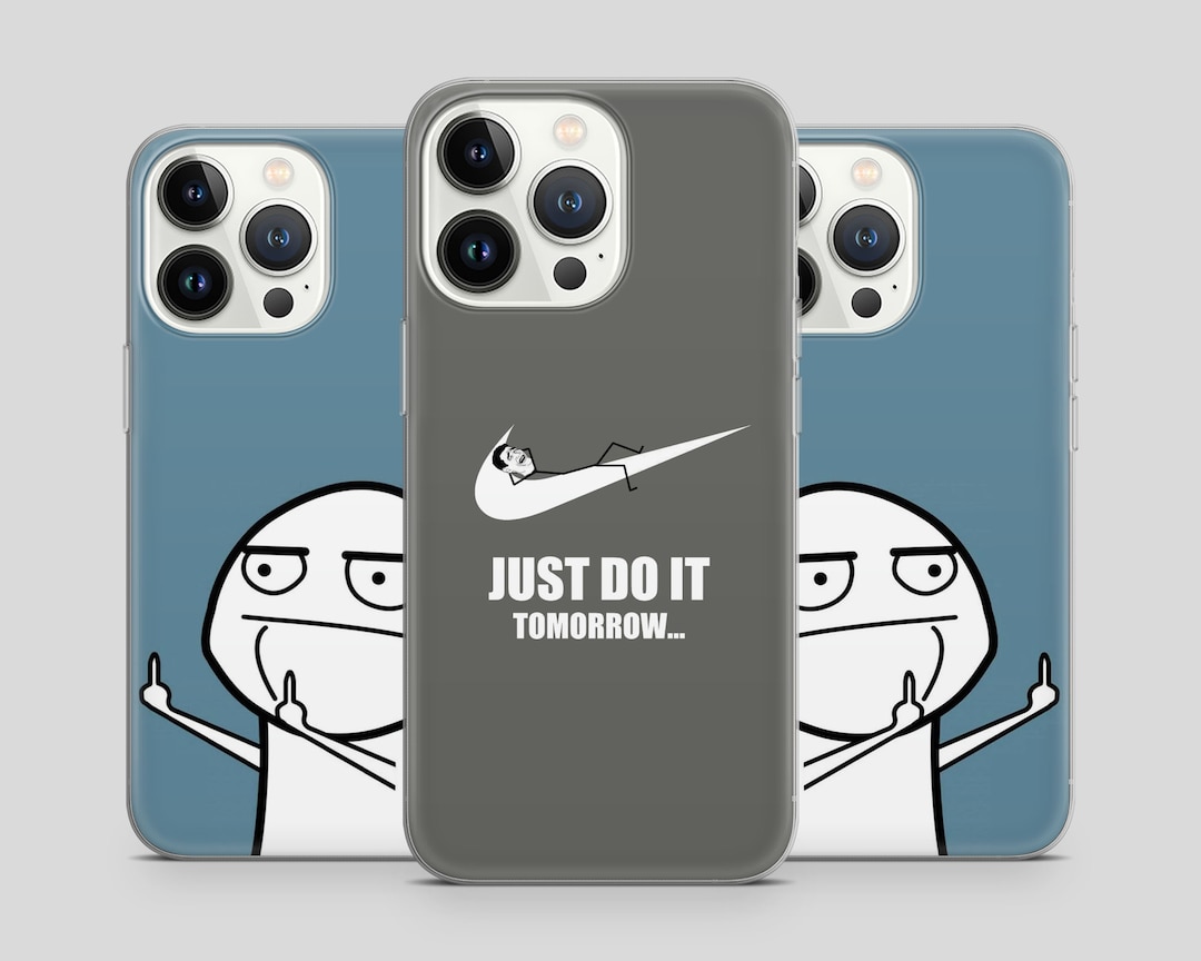 Just Do It Phone Case Troll Slogan Phone Cover Fit for iPhone 17 16 15 ...