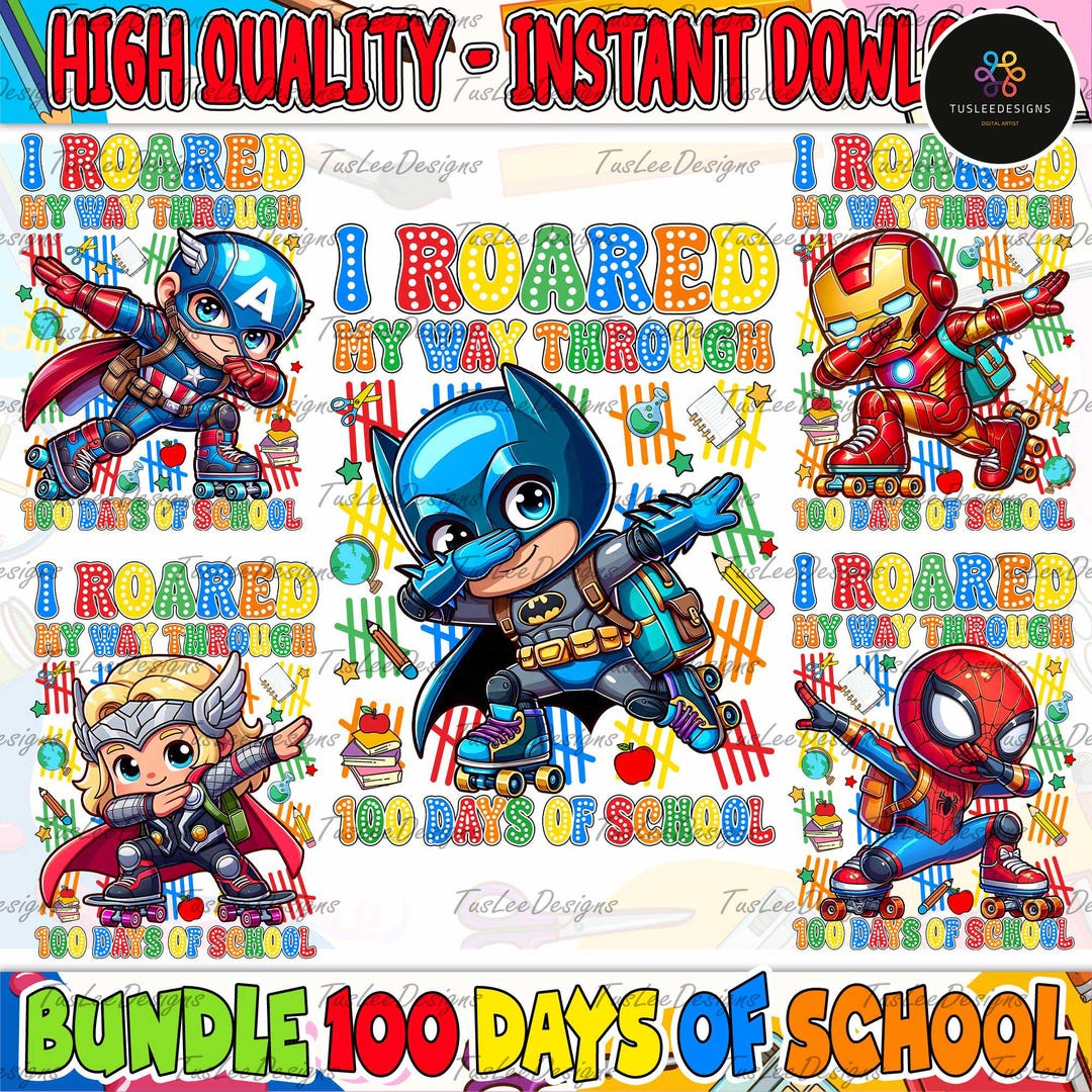 Bundle Superhero 100 Days of School Png, I Roared My Way Through 100 ...