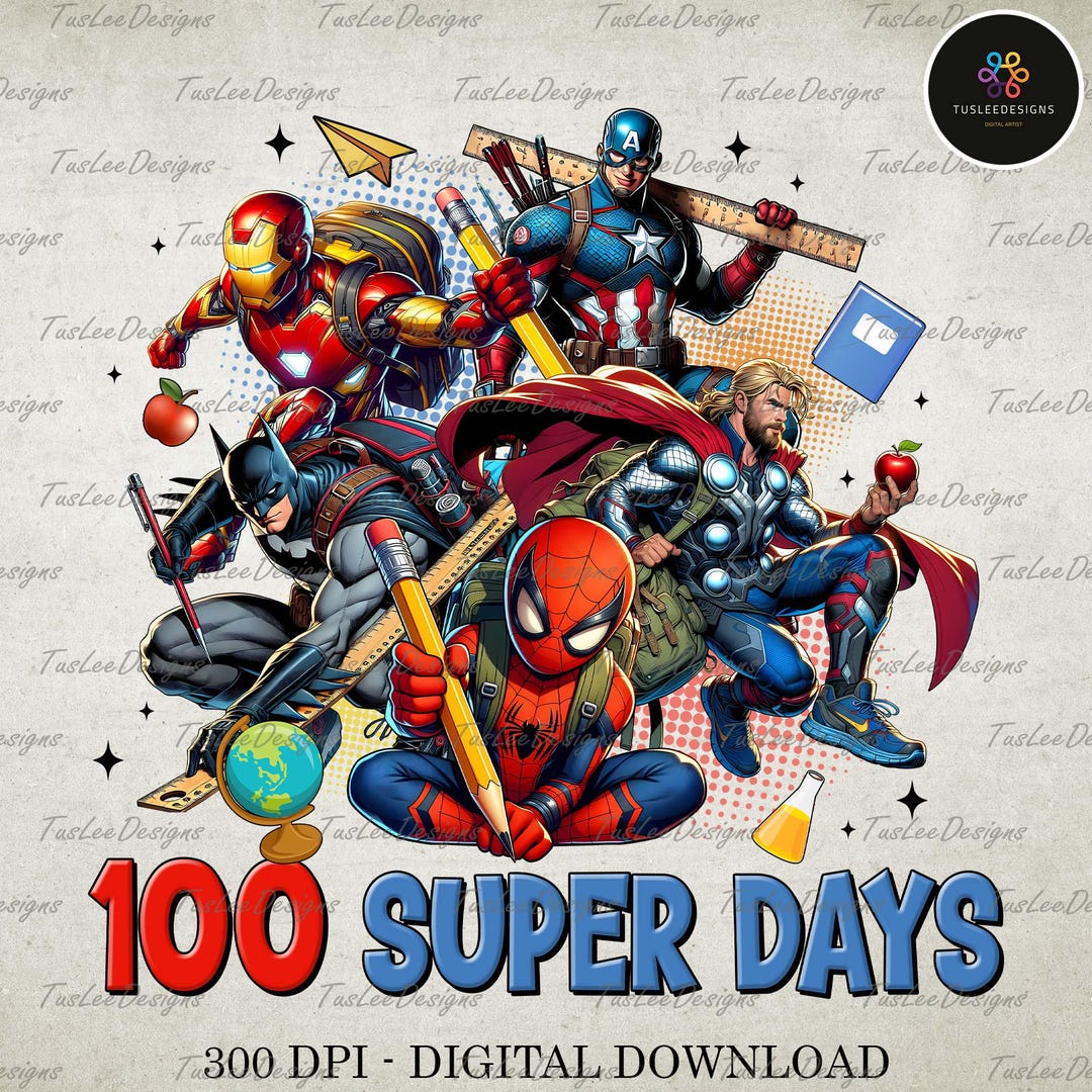 Superhero 100 Days of School Png, Cartoon School Png, 100 Super Days ...
