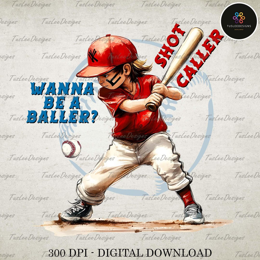Two Sides Retro Wanna Be A Baller Shot Caller Baseball Png, Funny ...
