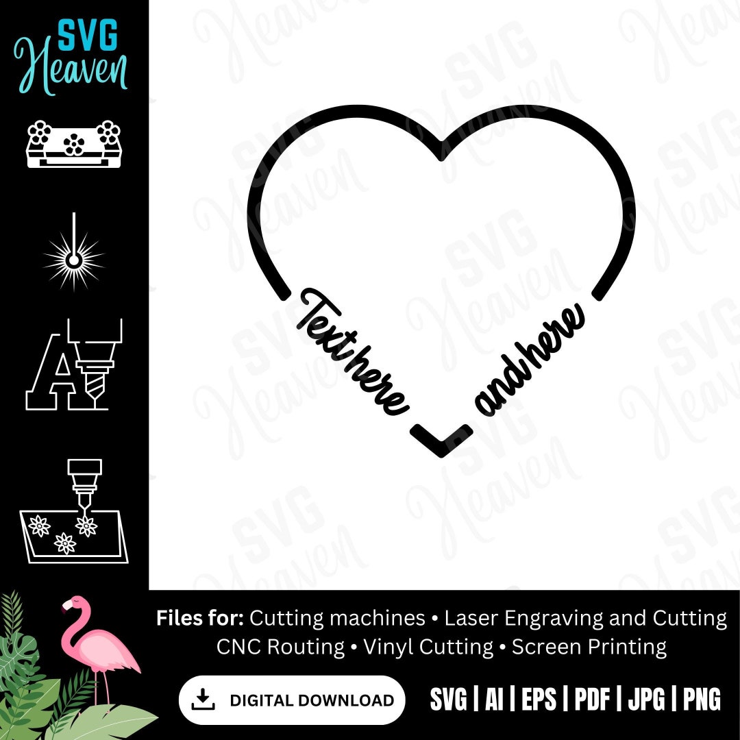 Heart Svg With Two Custom Texts Editable Heart Design Ai, Eps, Pdf, Png ...