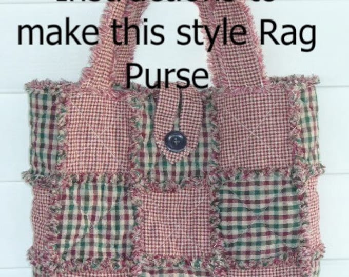 Ashlawnfarms, Rag Quilt Purse, Rag Purse INSTRUCTIONS, PDF Download, 9 ...