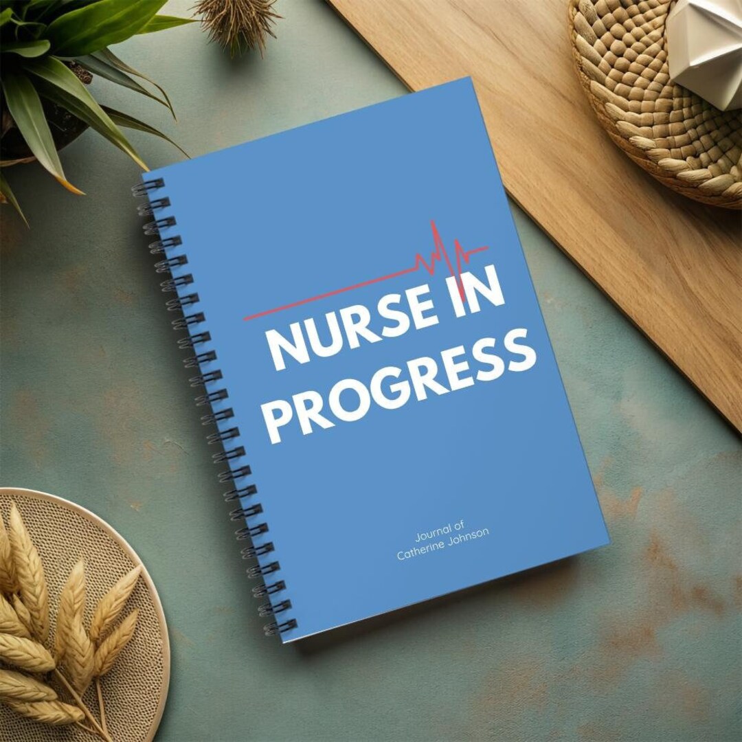 Nurse in Progress A Journal for Aspiring Healthcare Heroes, Spiral ...