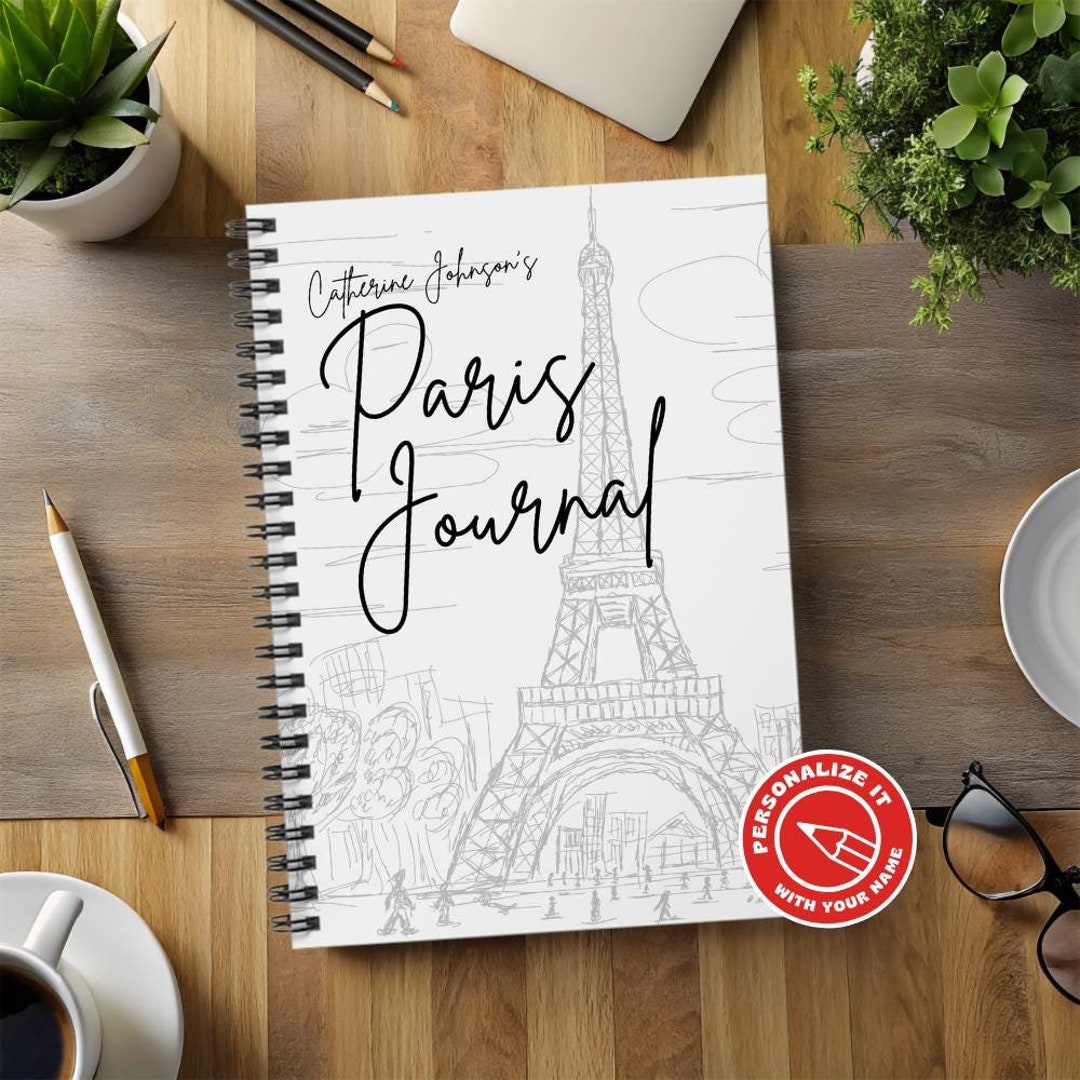 Paris Journal Capture the Romance and Charm of the City of Lights ...