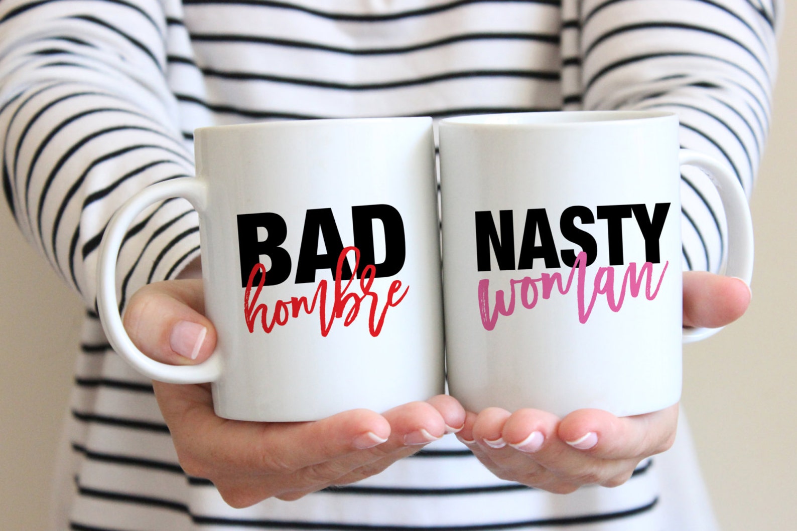SET OF 2 Nasty Woman Mug & Bad Hombre Mug Funny Coffee Mug - Etsy