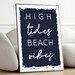 High Tides Beach Vibes Print, Coastal Wall Art, Beach Themed Decor ...