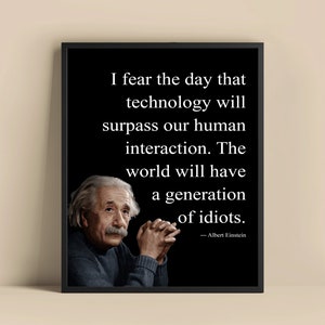 Albert Einstein Quote Print, Technology Surpassing Interaction Poster ...