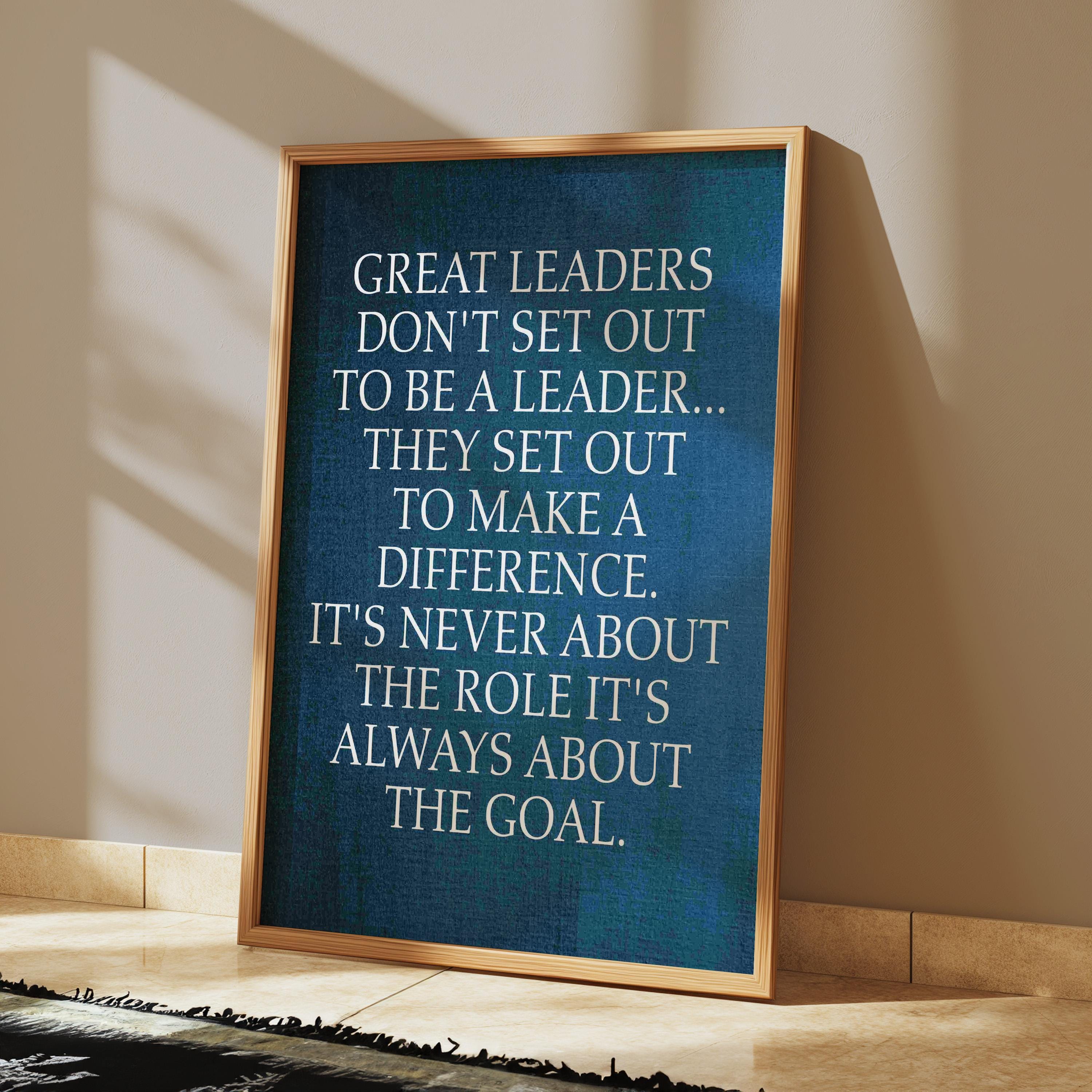 Great Leaders Quote Wall Art - Inspirational Leadership Print ...