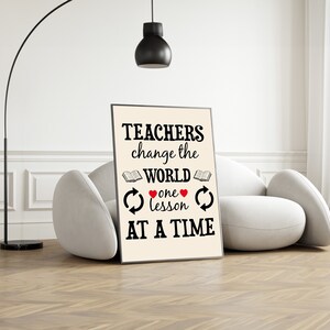 Teachers Change the World One Lesson at A Time Wall Art - Inspirational ...