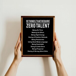 10 Things That Require Zero Talent Poster, Motivational Office Wall Art, Inspirational Quote ...