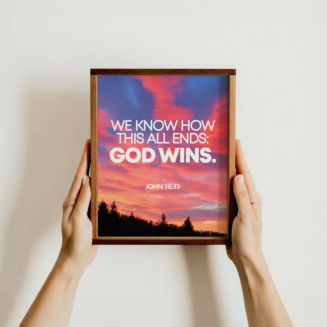 God Wins John 16:33 Poster, Inspirational Bible Verse Wall Art ...