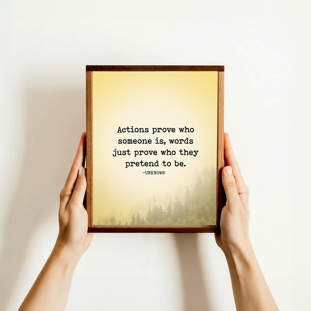 Actions Prove Who Someone is Wall Art - Inspirational Quote Poster ...