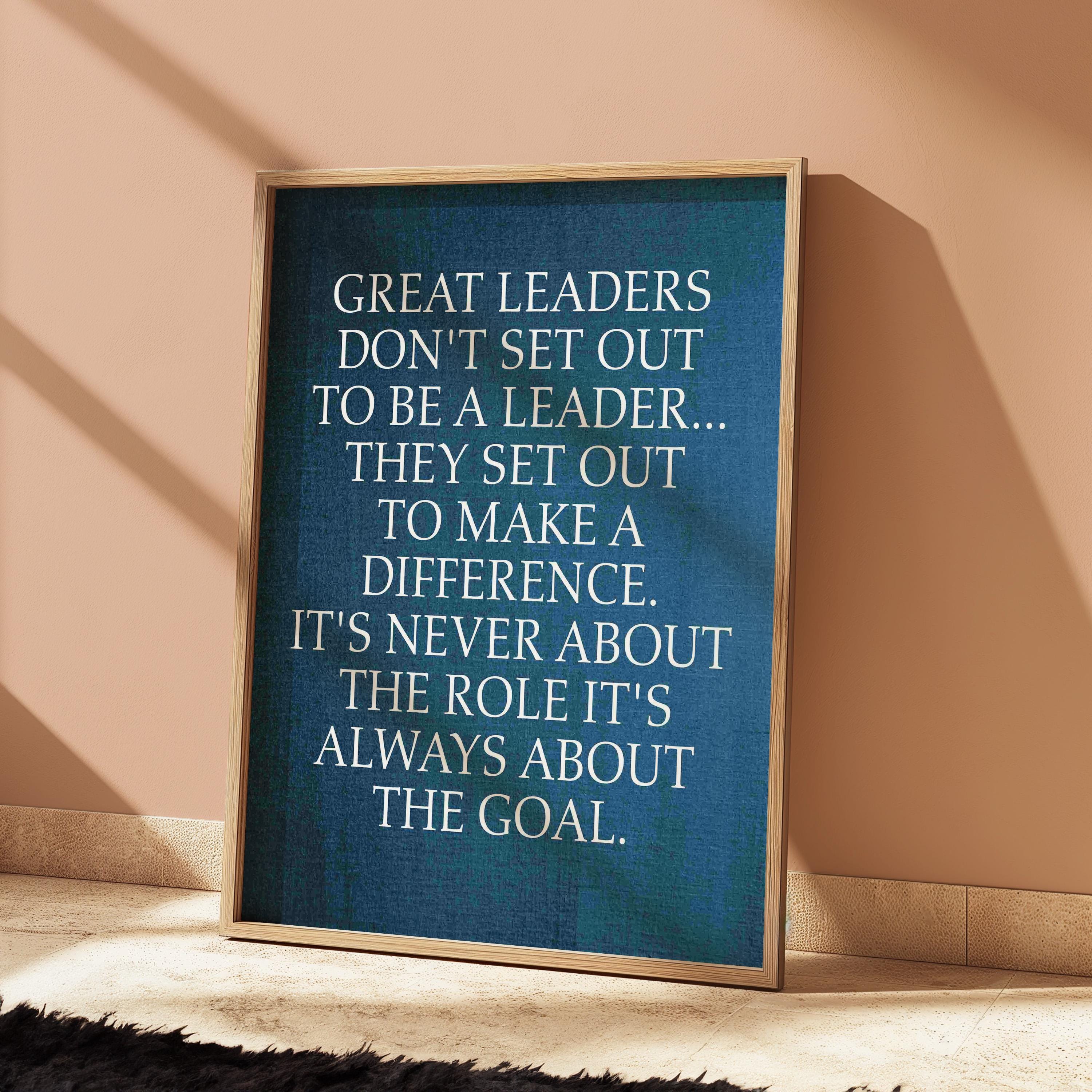 Great Leaders Quote Wall Art - Inspirational Leadership Print ...