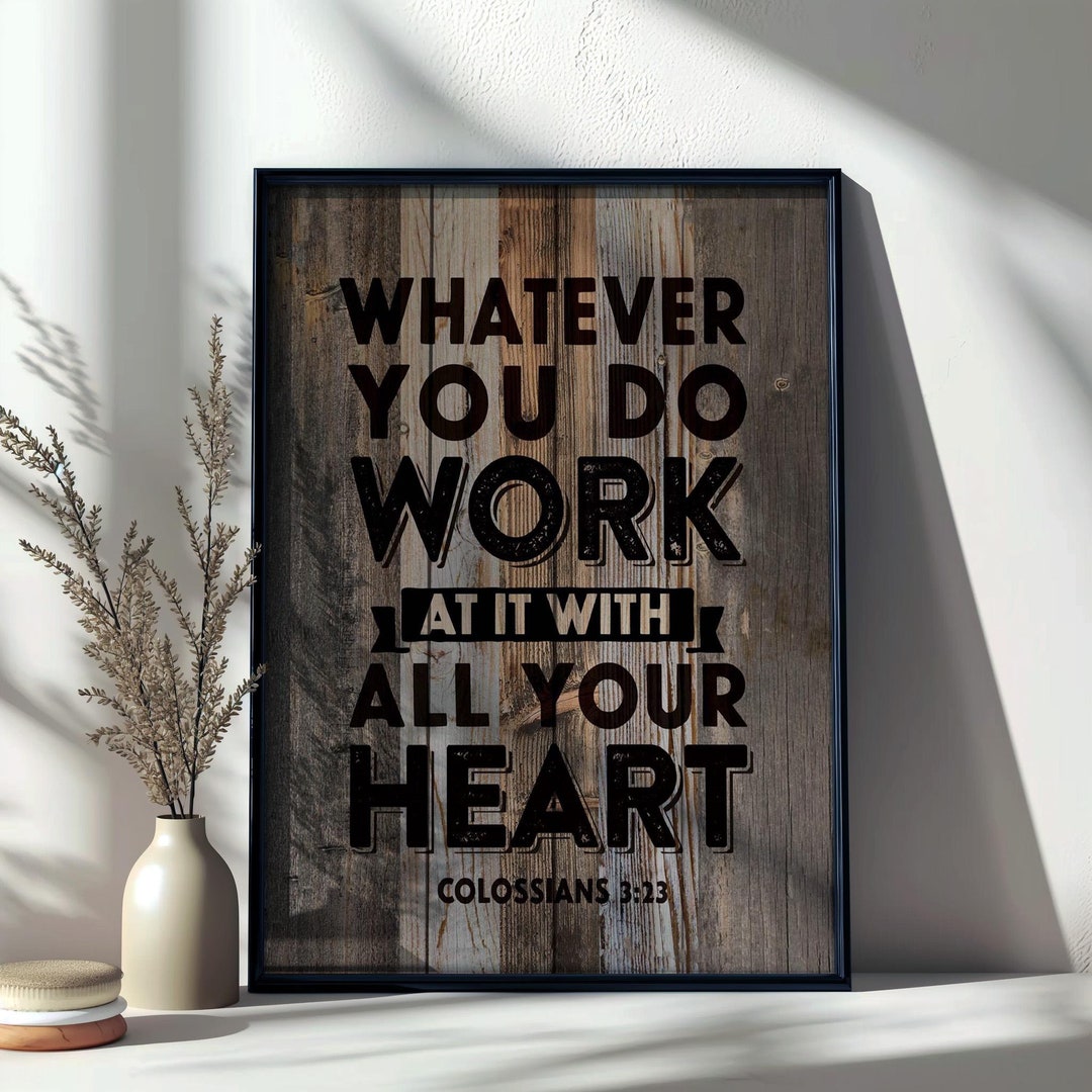 Inspirational Bible Verse Wall Art - "work at It With All Your Heart ...