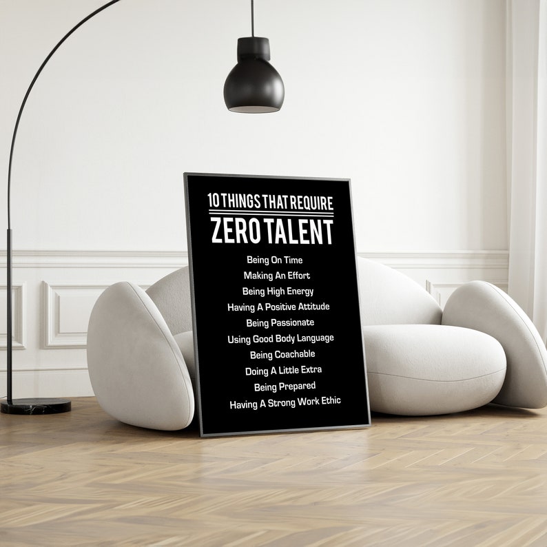 10 Things That Require Zero Talent Poster, Motivational Office Wall Art ...