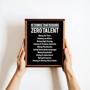 10 Things That Require Zero Talent Print, Motivational Office Wall Art ...